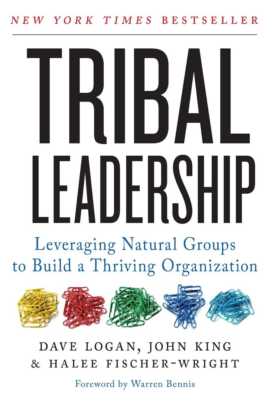 Tribal Leadership - Dave Logan, John King and Halee Fischer-Wright, PDF ...